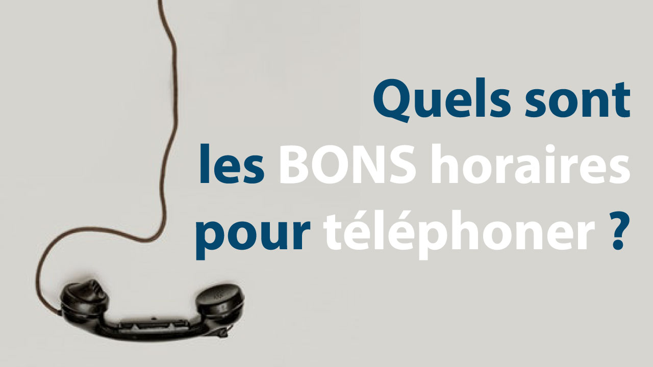 téléphoner Quels sont les horaires acceptables pour téléphoner ...